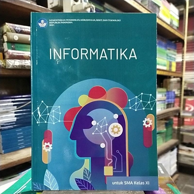Jual BUKU PAKET INFORMATIKA UNTUK KELAS 11/XI SMA KURIKULUM MERDEKA ...