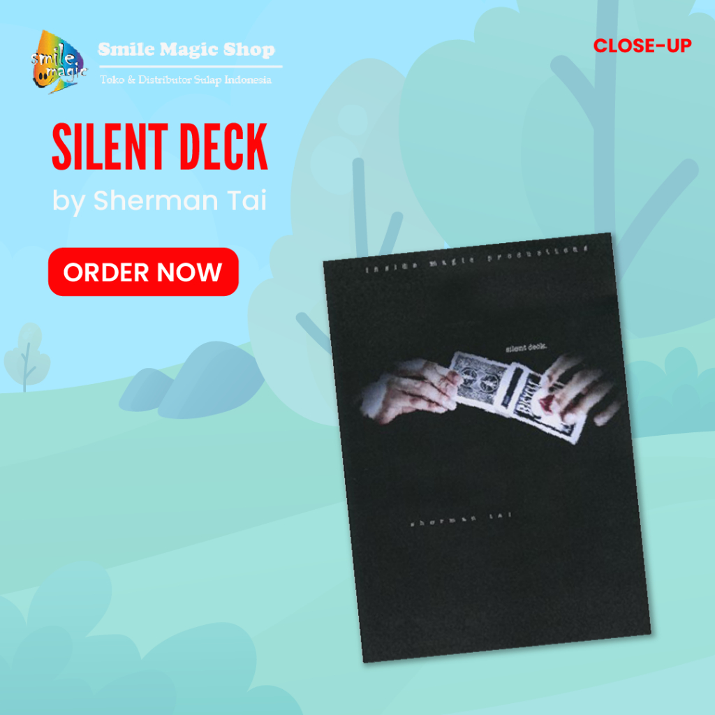 Jual Alat Sulap - Silent Deck by Sherman Tai - Smile Magic Shop ...