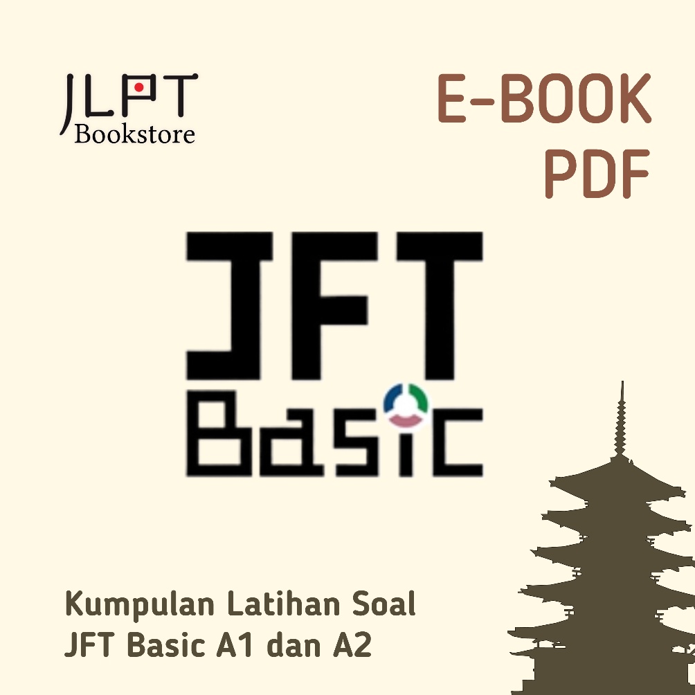 Jual KODE A72J Soal JFT Basic Level Dasar A1 dan Menengah A2 LENGKAP dan TERMURAH | Shopee Indonesia