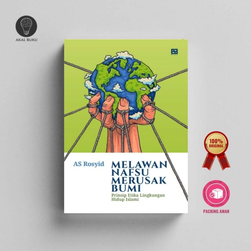 Jual Melawan Nafsu Merusak Bumi - AS Rosyid | Shopee Indonesia