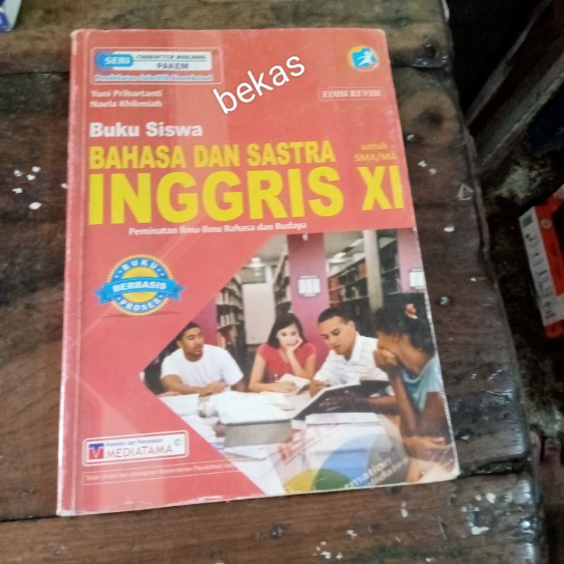 Jual Buku Siswa BAHASA DAN SASTRA INGGRIS untuk SMA/MA Kelas XI Peminatan Kurikulum 2013 - Yuni ...