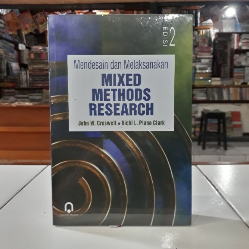 Jual Pustaka Pelajar Buku Mendesain Dan Melaksanakan Mixed Methods ...