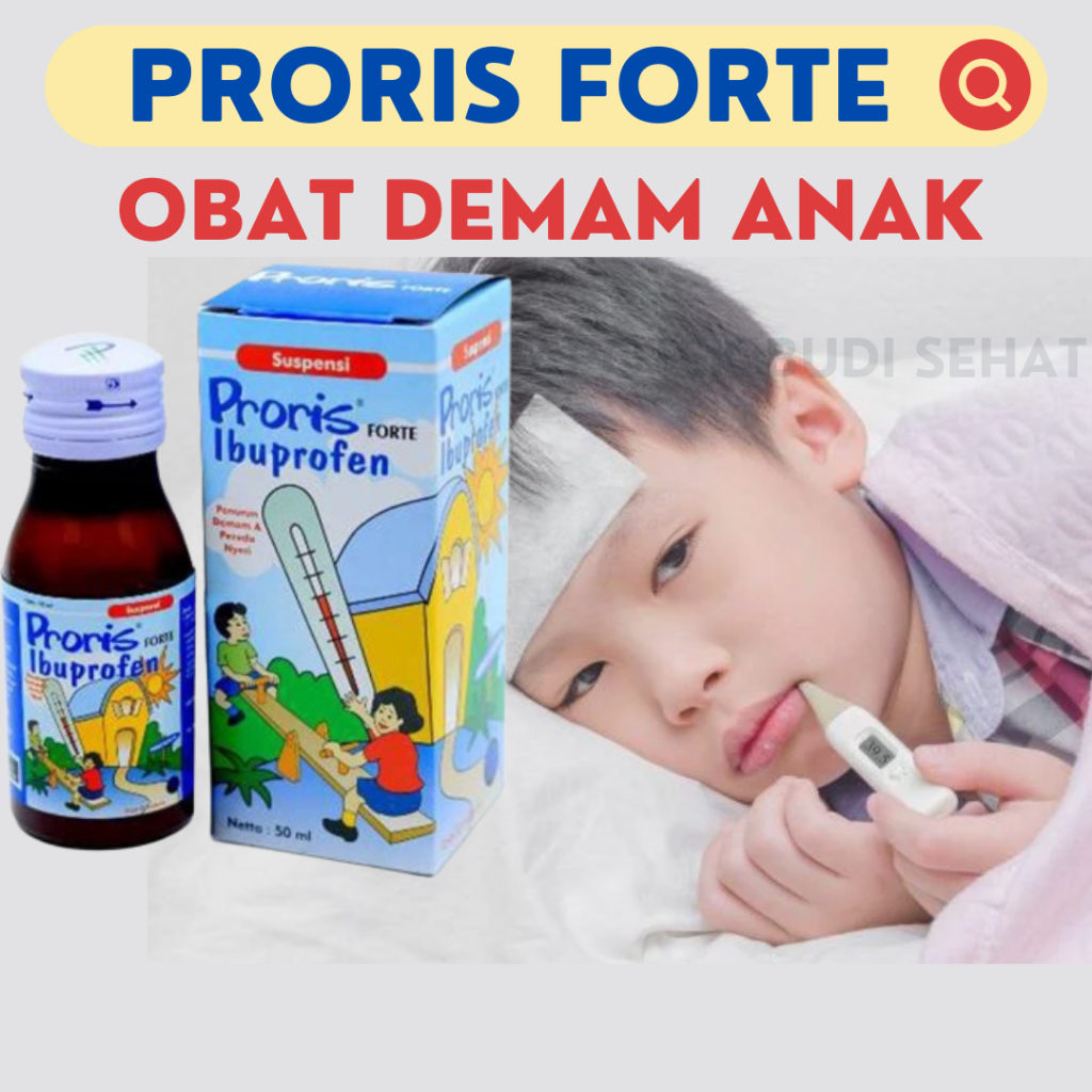 Jual Proris Forte Sirup 50 ml Obat Penurun Panas Anak Obat Demam Anak ...