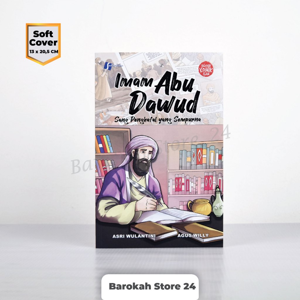 Jual Komik Islam Imam Abu Dawud Sang Penghafal Yang Sempurna Penulis Asri Wulantini Penerbit ...