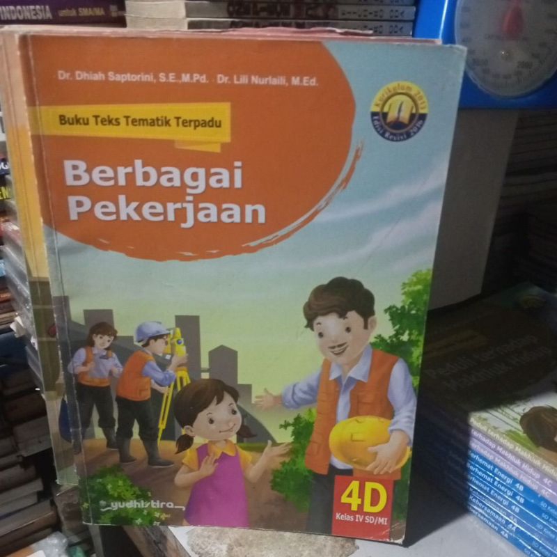 Jual BUKU TEKS TEMATIK TERPADU UNTUK SD KELAS 4 TEMA 4D( BERBAGAI PEKERJAAN) REVISI K13 PENERBIT ...