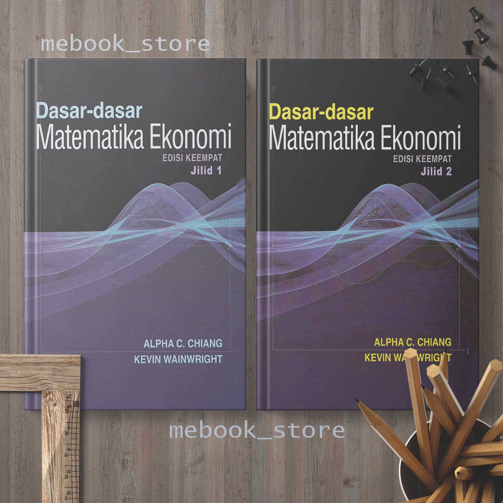 Jual DASAR DASAR MATEMATIKA EKONOMI EDISI KEEMPAT JILID 1&2 ALPHA C ...