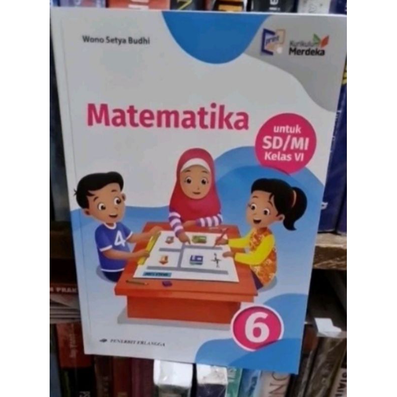 Jual Matematika Untuk SD/MI Kelas 6 Kurikulum Merdeka | Shopee Indonesia