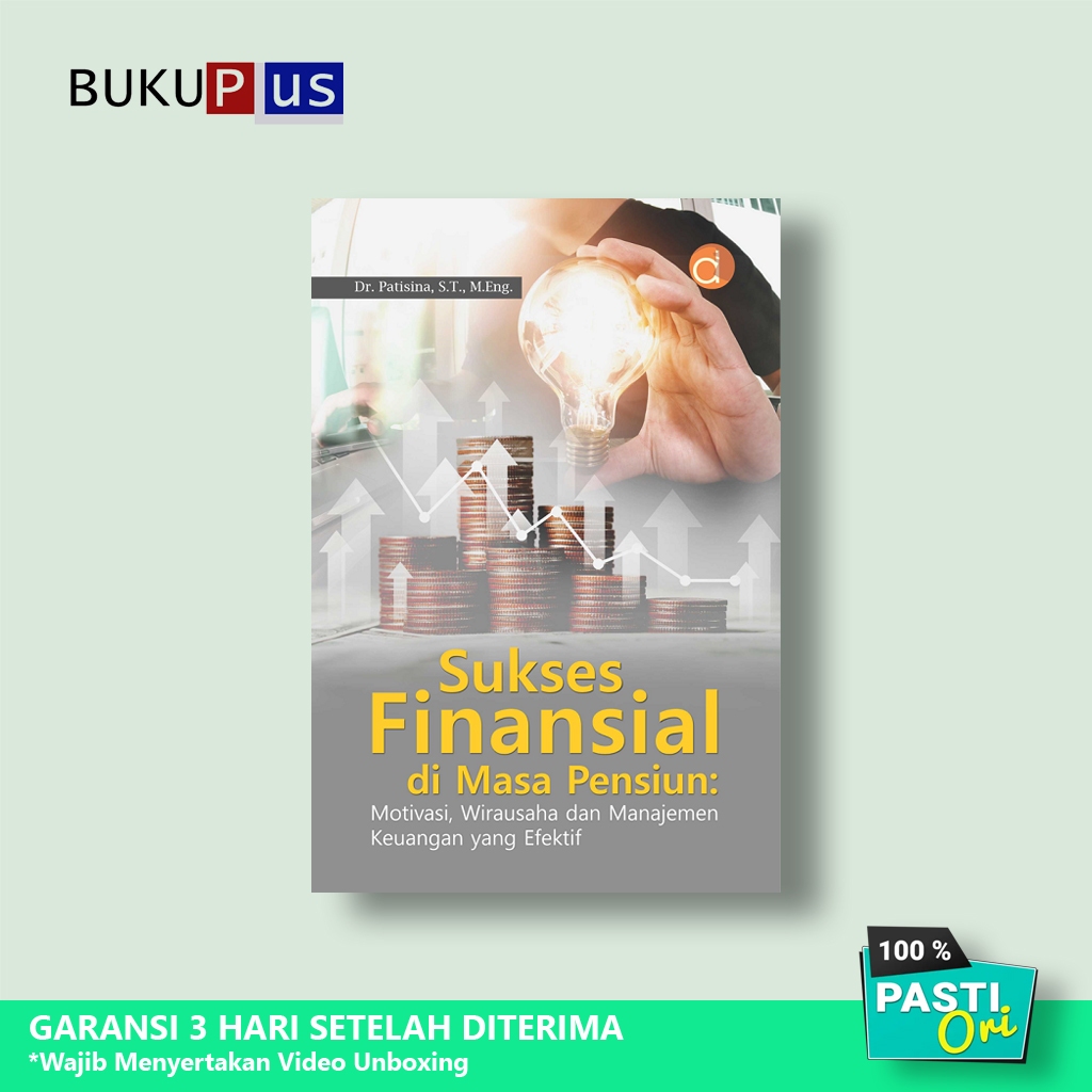 Jual Buku Sukses Finansial di Masa Pensiun: Motivasi, Wirausaha dan Manajemen Keuangan yang ...