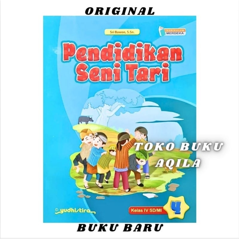 Jual Buku Pendidikan Seni Tari Kelas 1 2 3 4 5 6 SD/MI Yudhistira Kurikulum Merdeka Original ...
