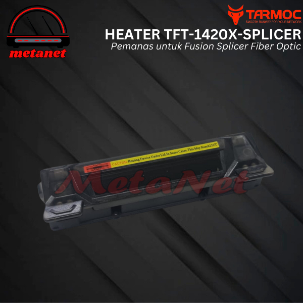 Jual HEATER Tarmoc TFT-1420X-SPLICER | Pemanas untuk Fusion Splicer ...