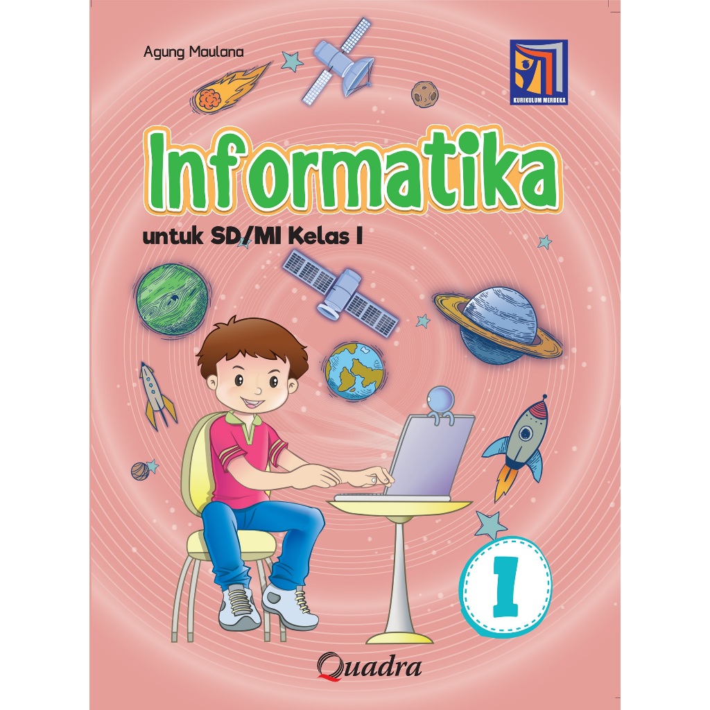 Jual BUKU INFORMATIKA KELAS 1 2 3 4 5 6 SD/MI KURIKULUM MERDEKA PENERBIT QUADRA | Shopee Indonesia