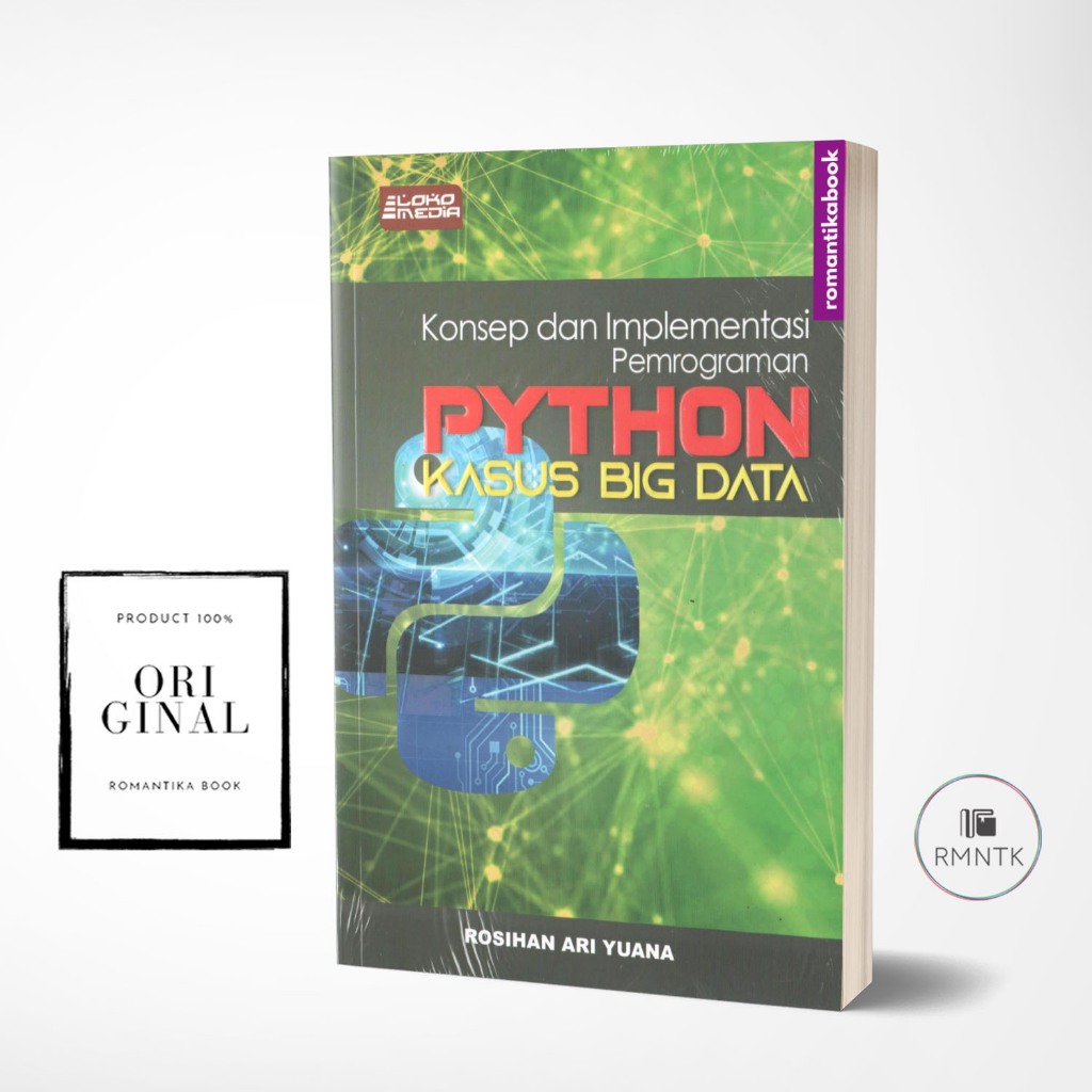 Jual Konsep dan Implementasi Pemrograman Python Kasus Big Data - Rosihan Ari Yuana ...