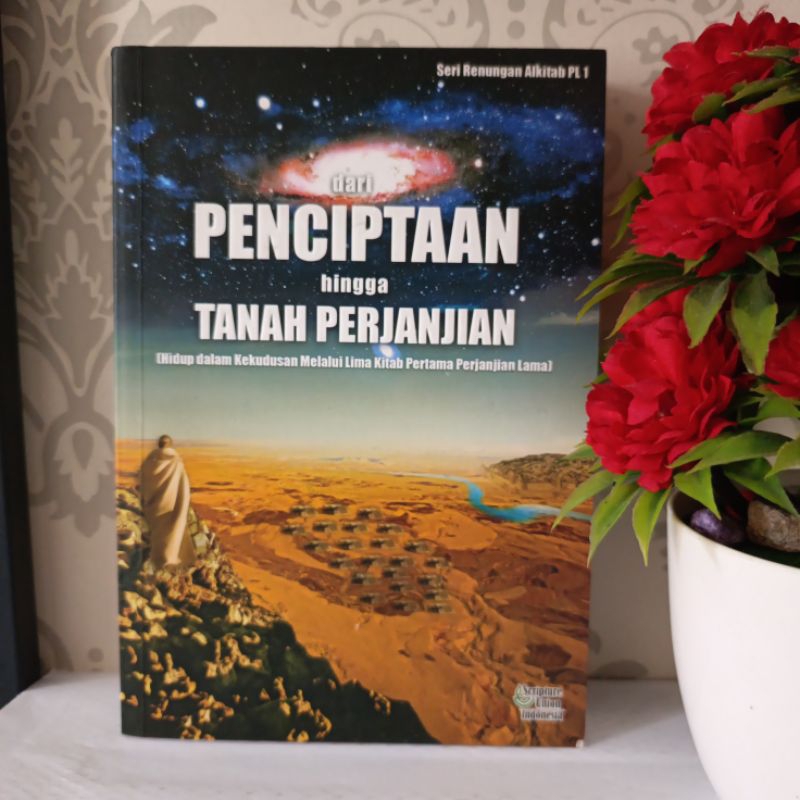 Jual ORIGINAL BUKU - DARI PENCIPTAAN HINGGA TANAH PERJANJIAN, Hidup ...