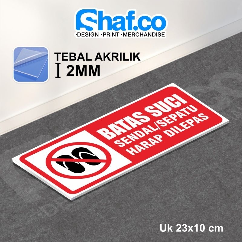 Jual AKRILIK SIGN BOARD BATAS SUCI SENDAL/ SEPATU HARAP DILEPAS 2MM ...