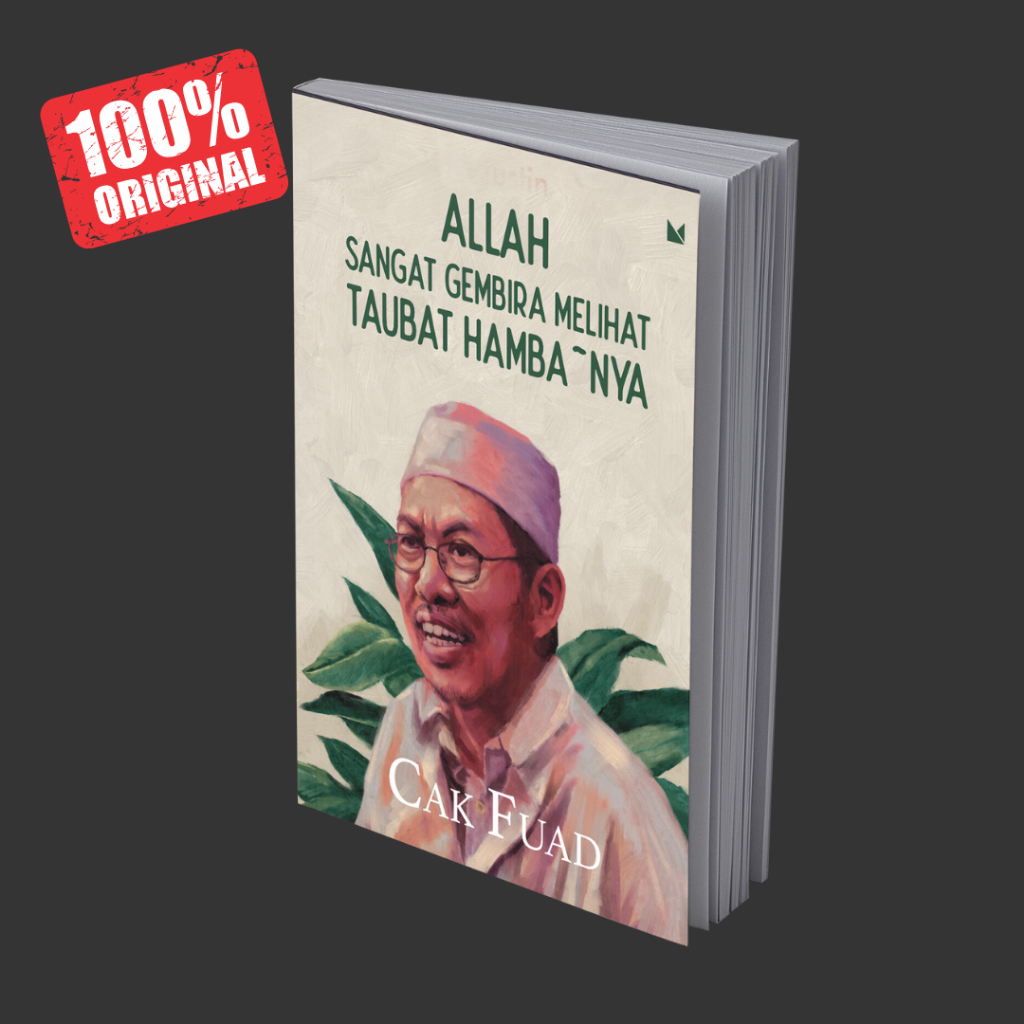 Jual Buku Allah Sangat Gembira Melihat Taubat Hamba-Nya Cak Fuad ...