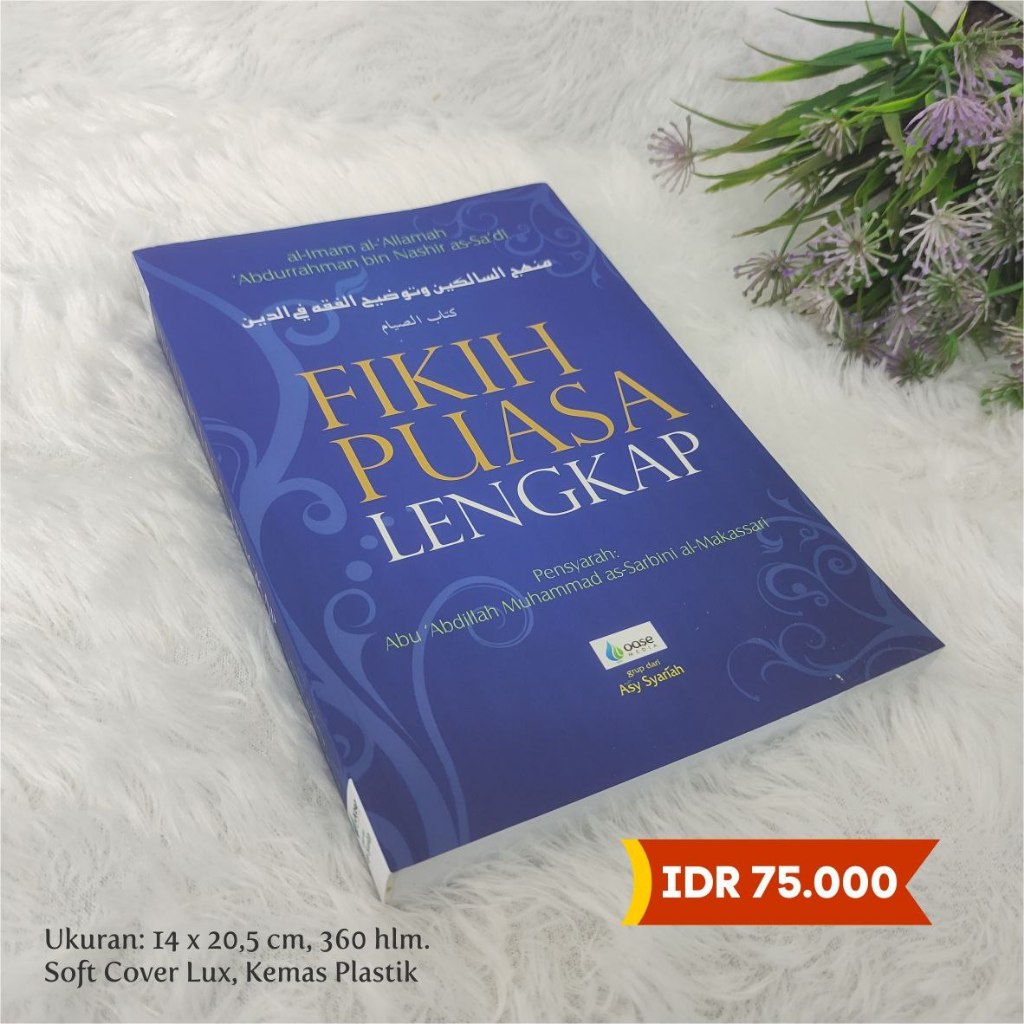 Jual FIKIH PUASA LENGKAP (Terjemah & Syarah Kitabus Shiyam dari Manhajus Salikin) | Shopee Indonesia
