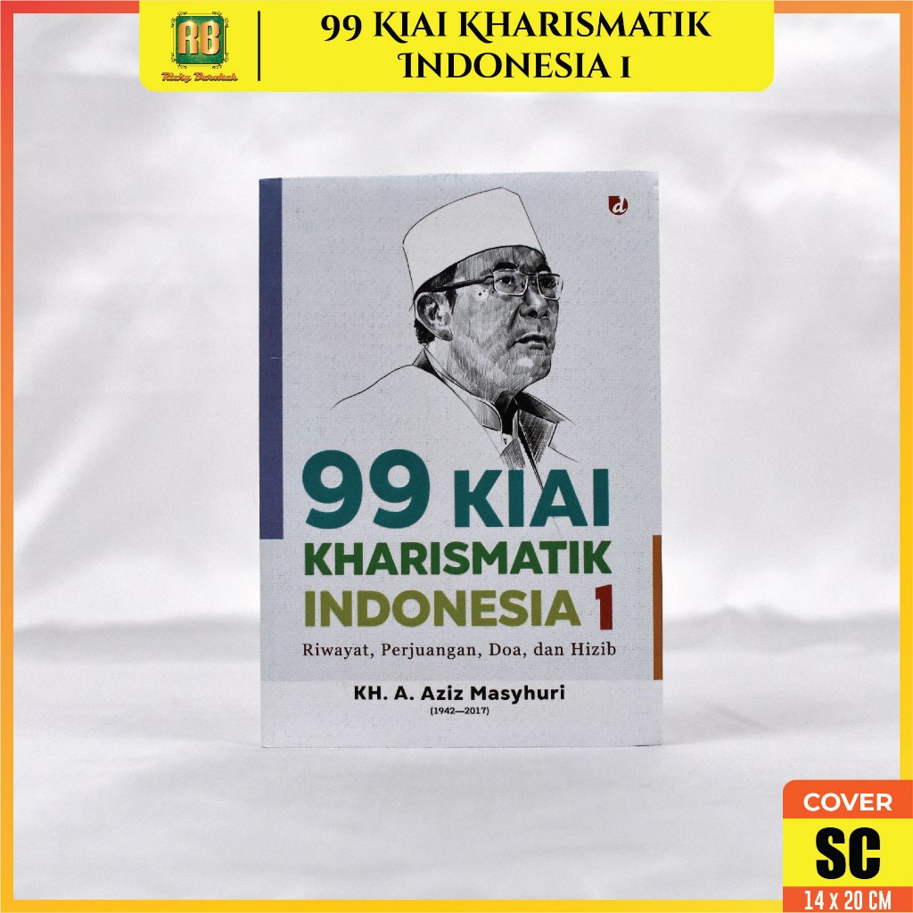 Jual Buku Biografi Kiai Indonesia Kisah 99 Kiai Kharismatik Indonesia ...