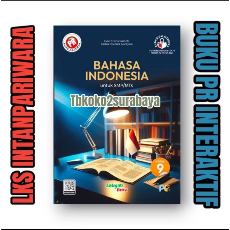 Jual BUKU PR INTERAKTIF BAHASA INDONESIA KELAS 9 SMP LKS INTAN PARIWARA KURIKULUM MERDEKA 2024 ...