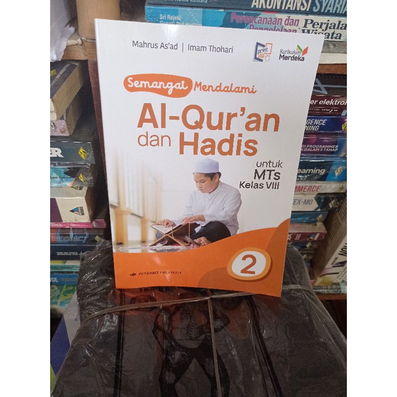 Jual Semangat mendalami Al-Quran dan hadis untuk MTs kelas 2 kurikulum merdeka penerbit erlangga ...