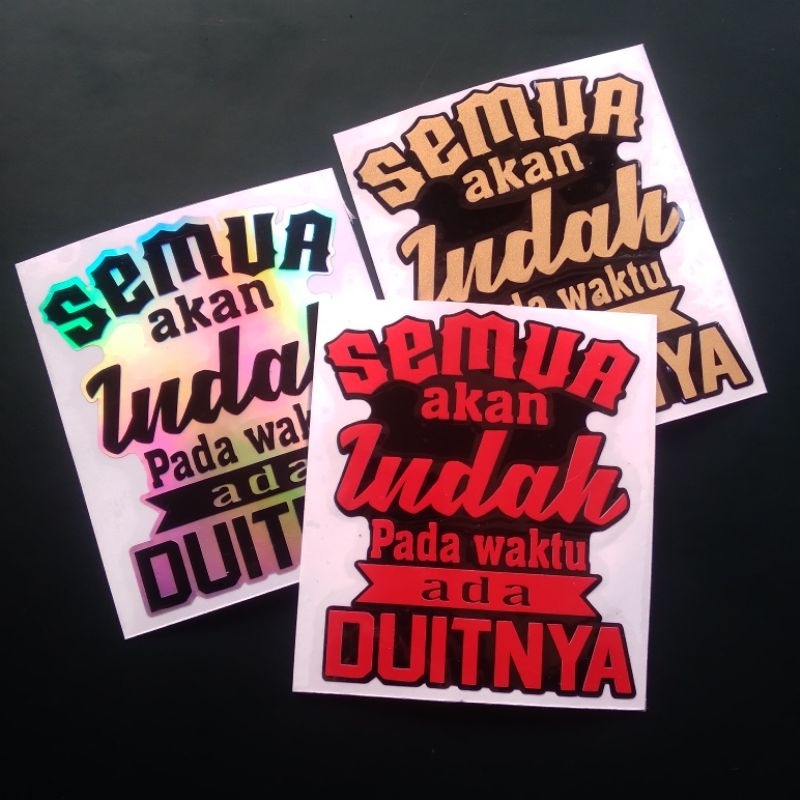 Jual Sticker KATA KATA VIRAL SEMUA AKAN INDAH PADA WAKTU ADA DUITNYA ...