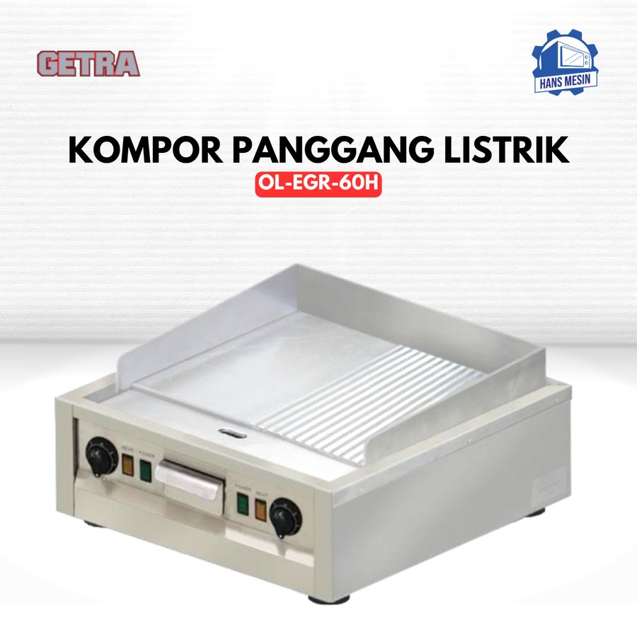 Jual GETRA Electric Half Groove Griddle OL-EGR-60H /Kompor Panggang ...