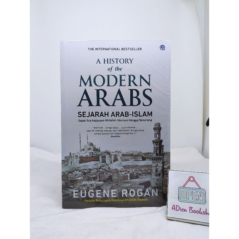 Jual BUKU A HISTORY OF THE MODERN ARABS SEJARAH ARAB ISLAM EUGENE ROGAN ...