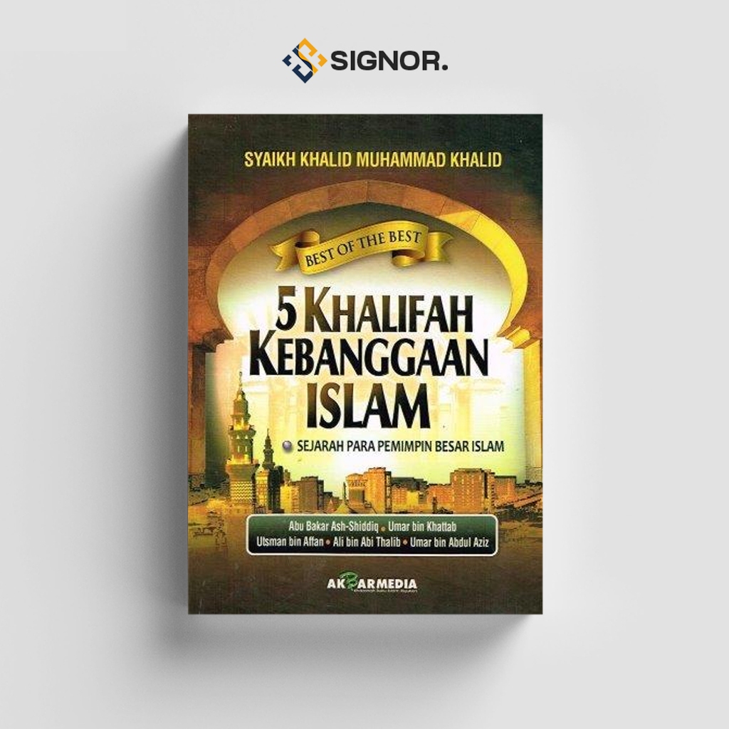 Jual [ID2516] 5 Khalifah Kebanggaan Islam Sejarah Para Pemimpin Besar ...