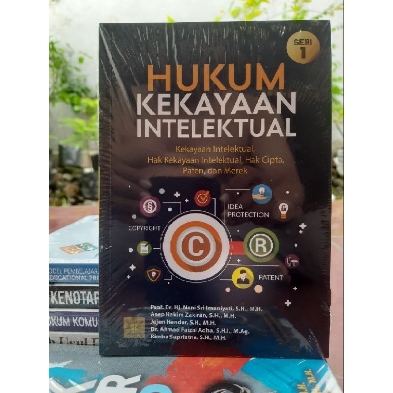 Jual SERI 1 HUKUM KEKAYAAN INTELEKTUAL: Kekayaan Intelektual, Hak Kekayaan Intelektual, Hak ...
