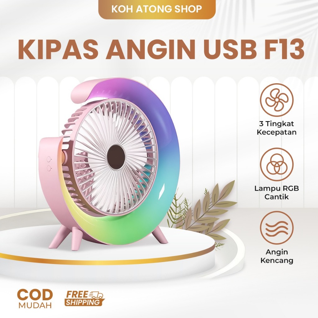 Jual Kipas Angin Meja Type F13 USB Rotasi 180° Lampu RGB Warna Warni Kapasitas 1800 mAh | Shopee ...
