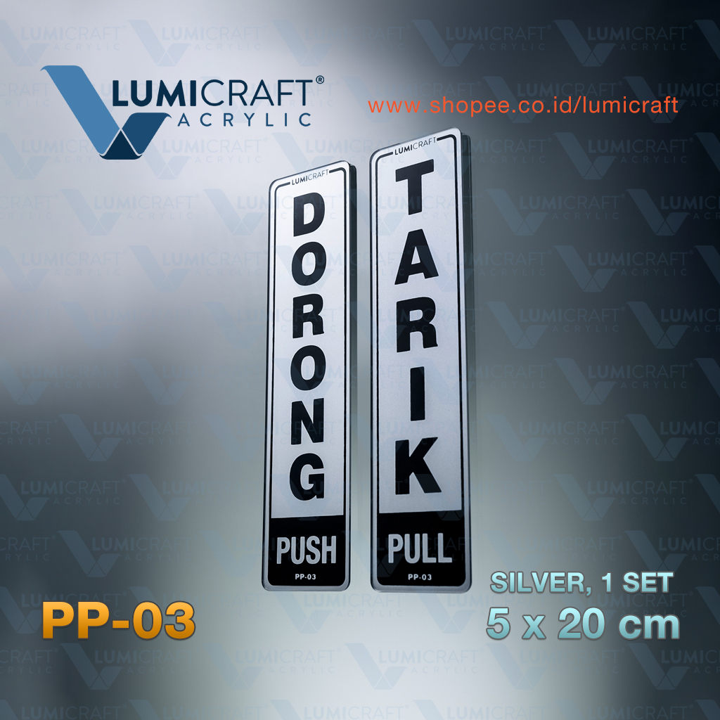 Jual Tarik Dorong / Push Pull Sign Acrylic (satu set) - Silver Metalik ...