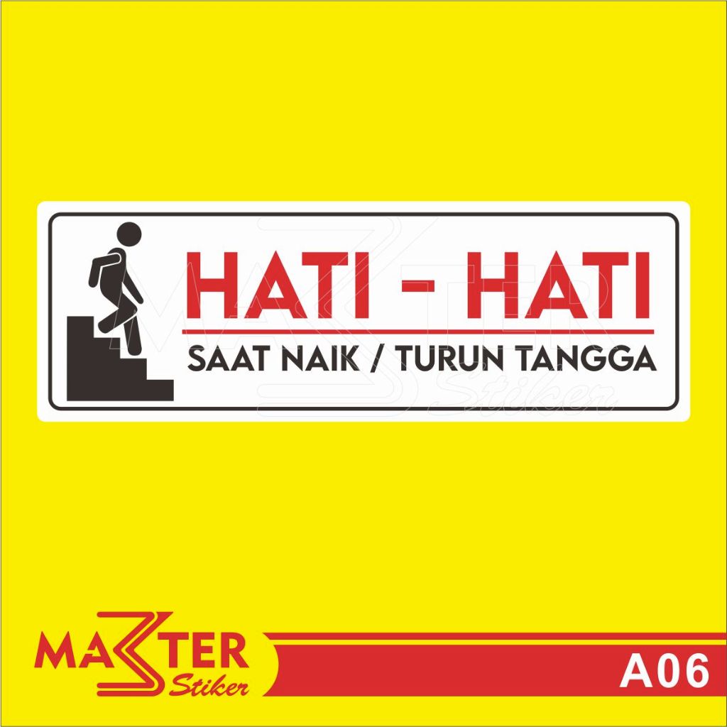 Jual A06 - Acrylic Sign, Stiker Akrilik Hati-hati Naik/Turun Tangga ...