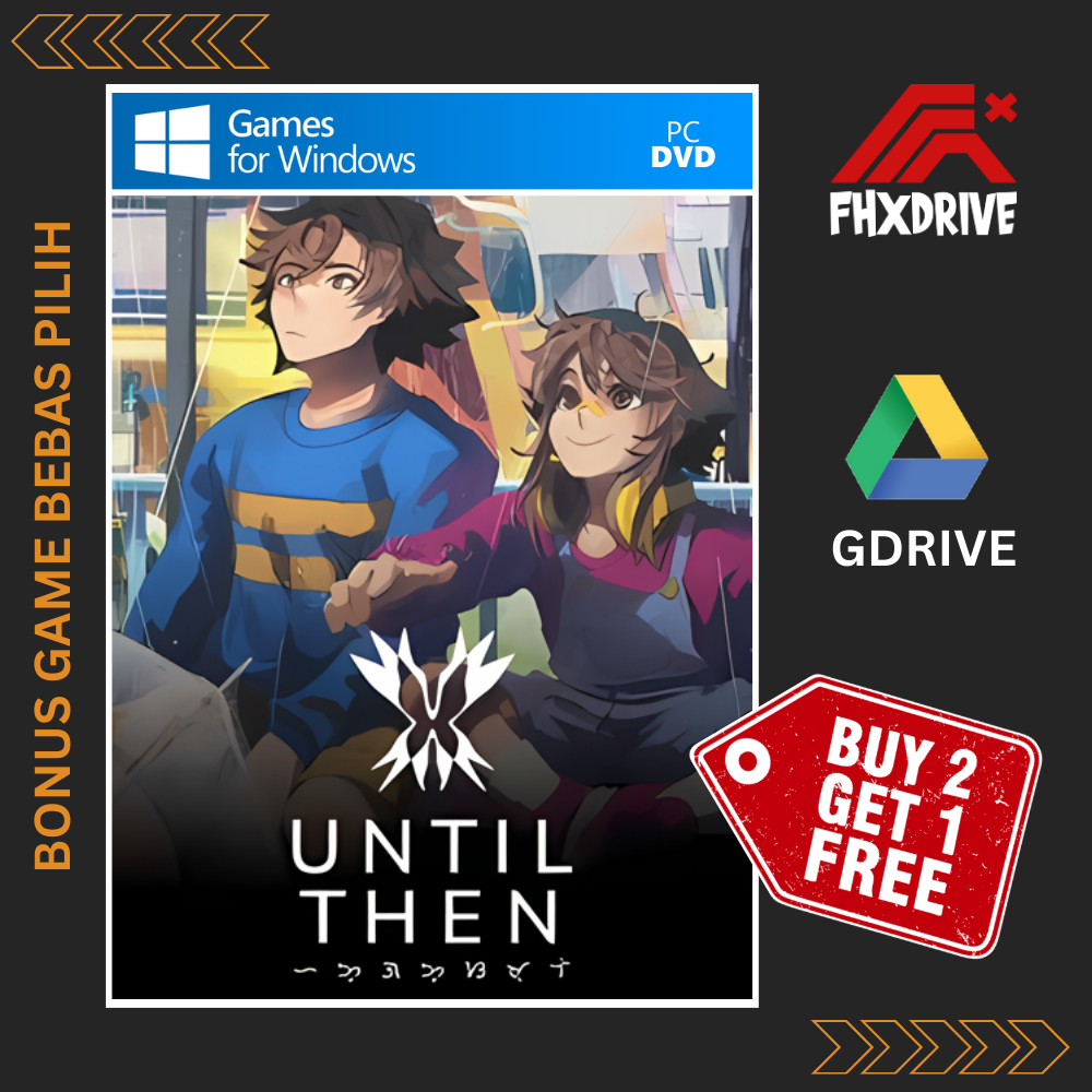 Jual UNTIL THEN | GAME PC | BELI 2 GRATIS 1 | Shopee Indonesia