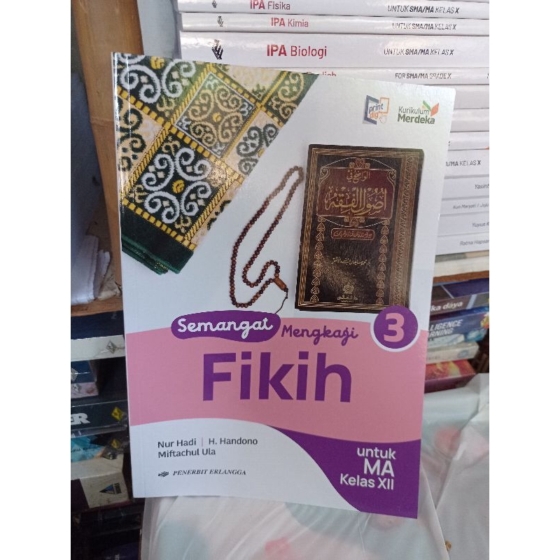 Jual Semangat mengkaji fikih untuk MA kelas 3 kurikulum merdeka penerbit erlangga | Shopee Indonesia