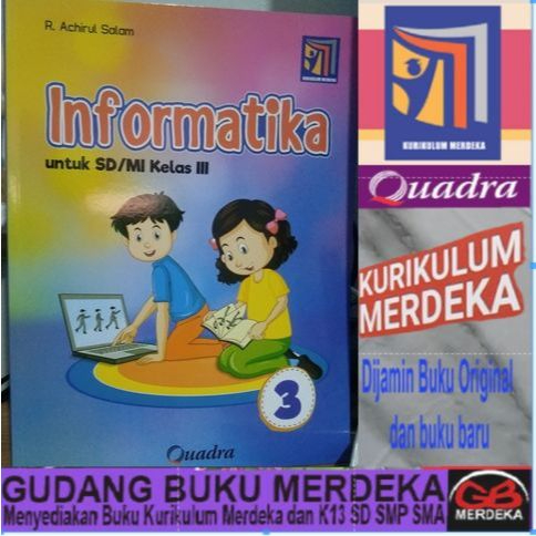 Jual Informatika kelas 3 SD/MI Kurikulum Merdeka Penerbit: Quadra ...