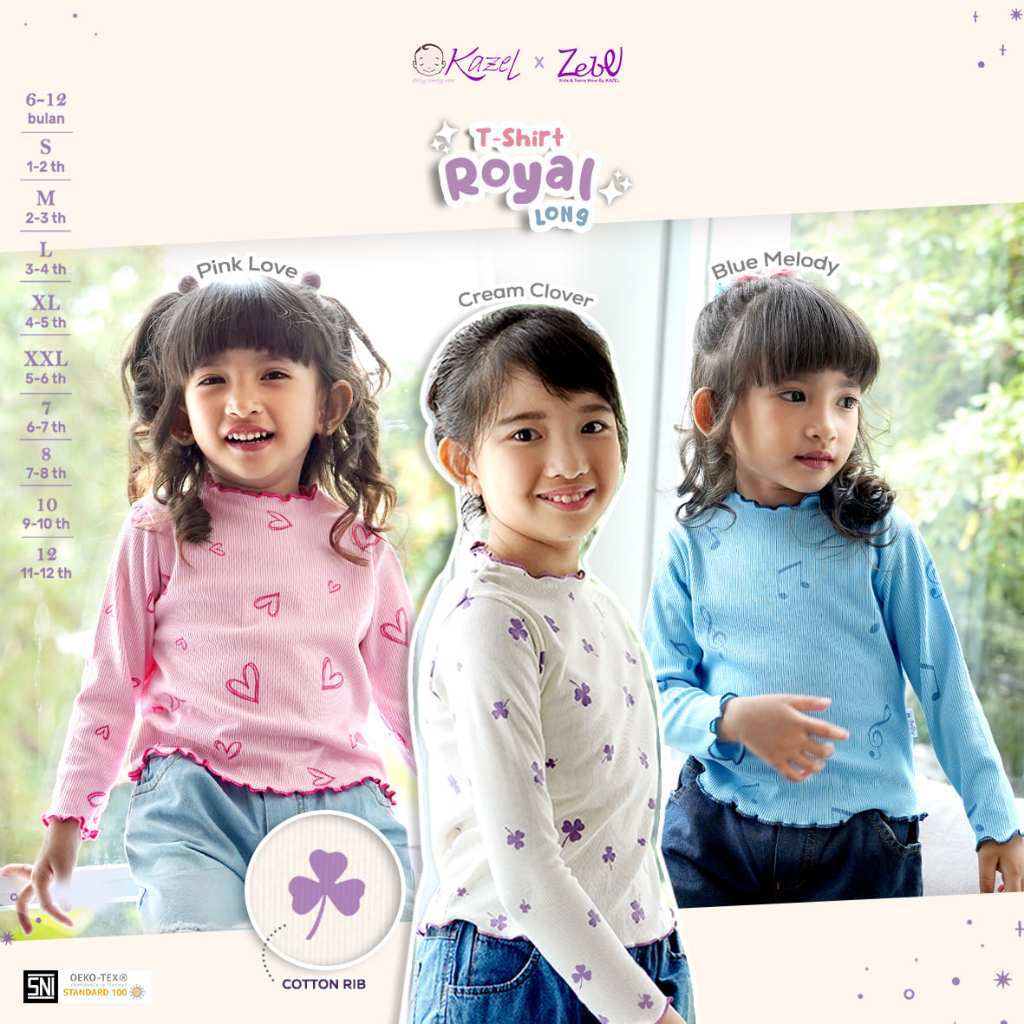 Jual KAZEL ZEBE TSHIRT GIRL ROYAL SHIRT LONG EDITION USia: 6Bulan-12 Tahun BAJU LENGAN PANJANG ...