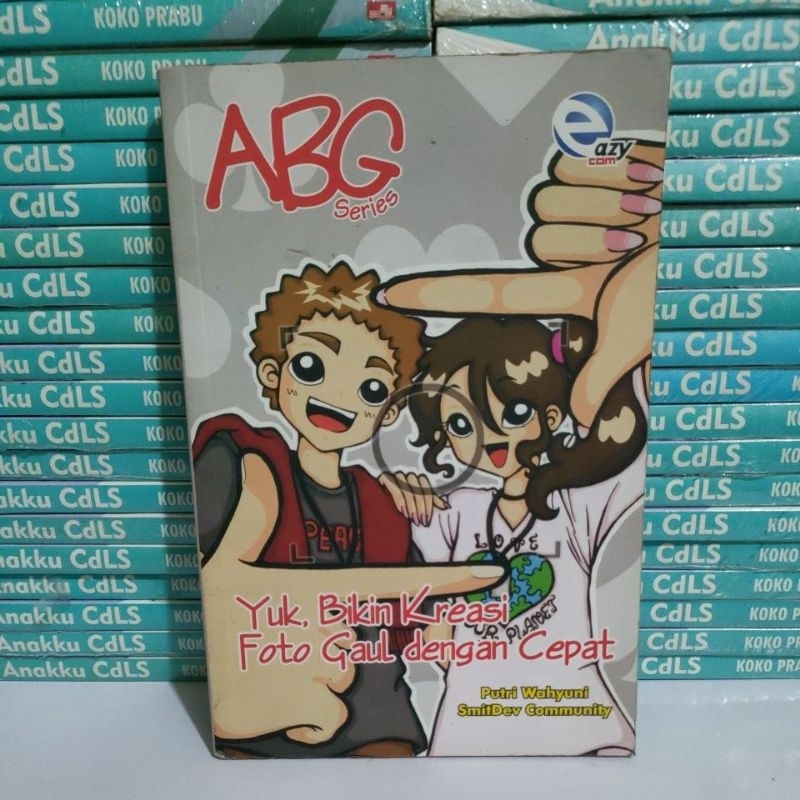Jual Buku Super Murah - Buku ABG Series Yuk Bikin Kreasi Foto Gaul ...