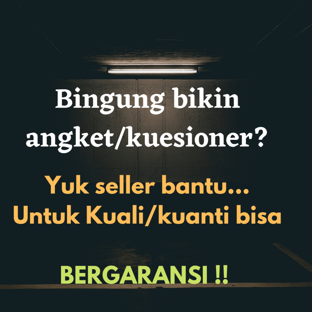 Jual PEMBUATAN ANGKET/KUESIONER (KUANTI), DAFTAR PERTANYAAN WAWANCARA ...