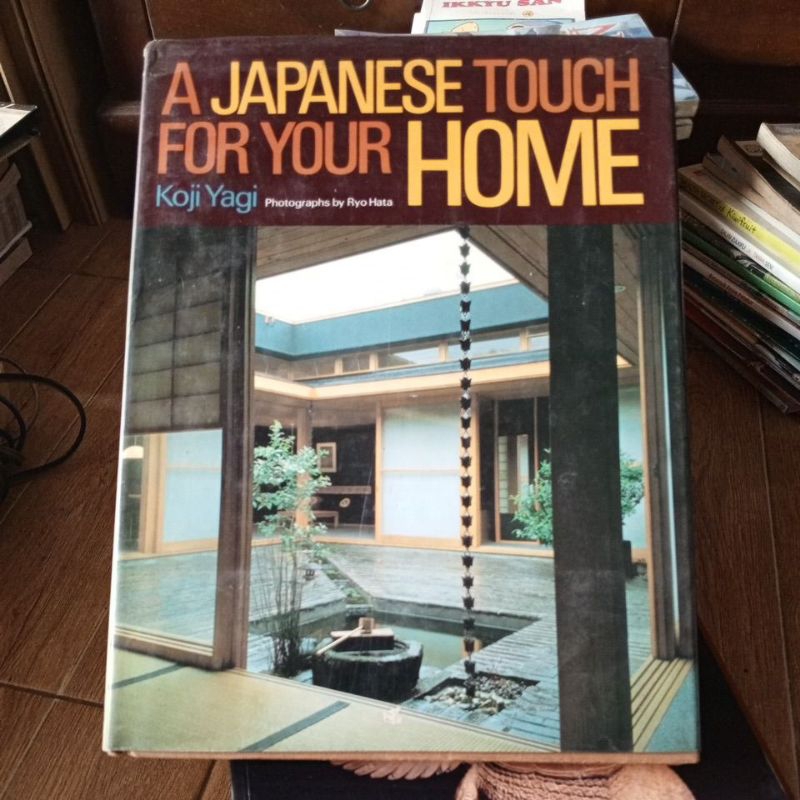 Jual A JAPANESE TOUCH FOR YOUR HOME, by Koji Yagi, Photograps by Ryo ...