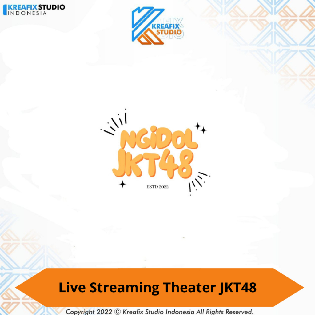 Jual Live Streaming Show Theater JKT48 | Shopee Indonesia