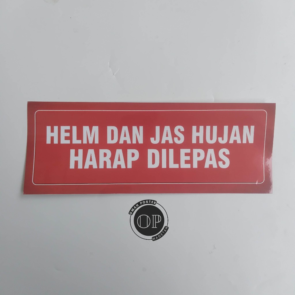 Jual Stiker Helm dan Jas Hujan Harap Dilepas - Stiker Vinyl | Shopee ...