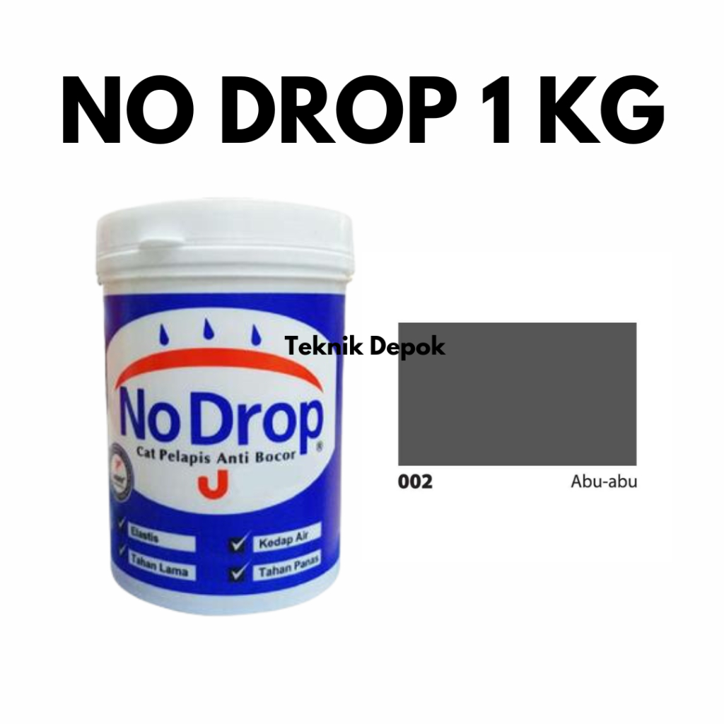 Jual No Drop 1 kg 002 Abu-Abu Grey Cat Pelapis Anti Bocor Tembok Atap Dinding Waterproofing ...