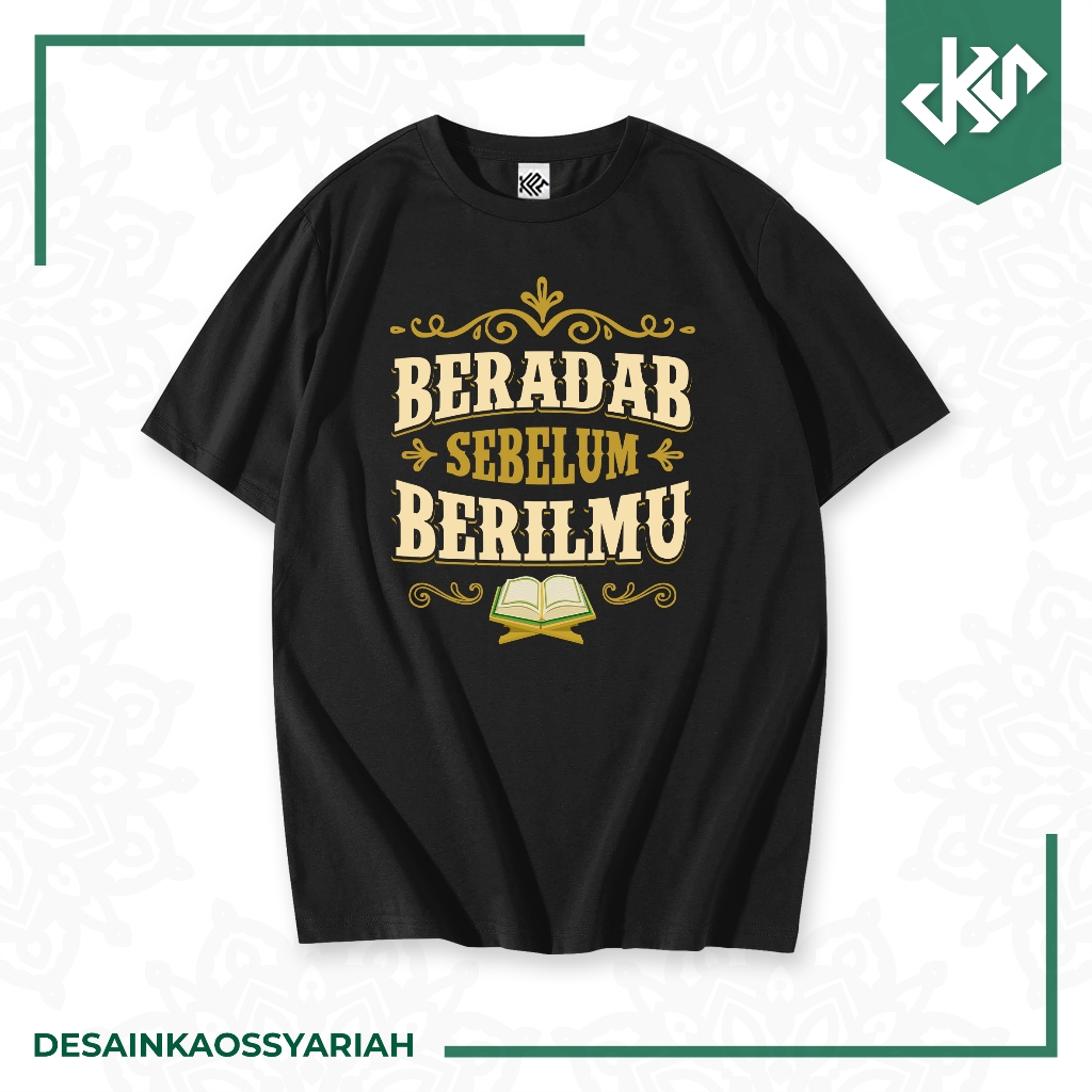 Jual Desain Kaos Keren - Kaos Islami Beradab Sebelum Berilmu Bahan ...