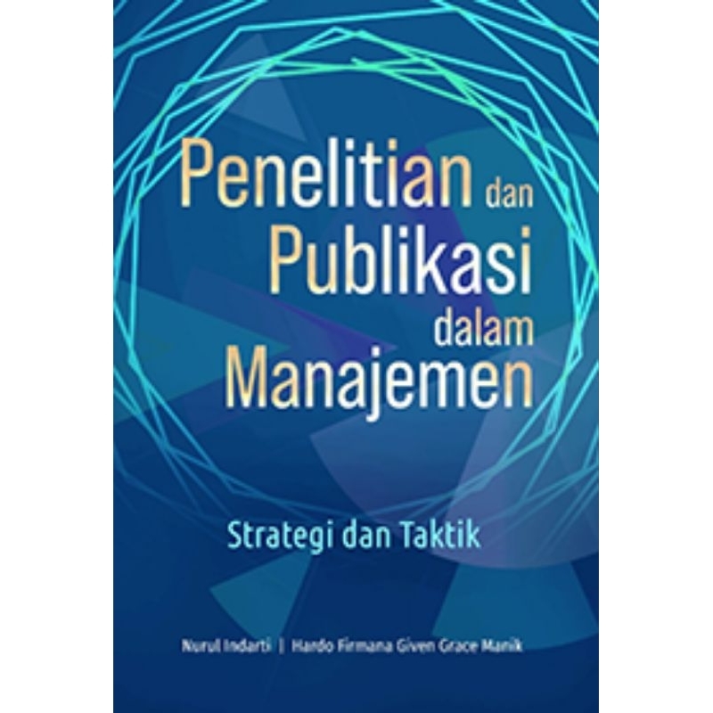 Jual PENELITIAN DAN PUBLIKASI DALAM MANAJEMEN : STRATEGI DAN TAKTIK | Shopee Indonesia