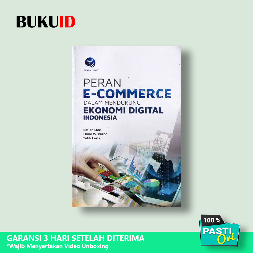 Jual Buku Peran e-Commerce dalam Mendukung Ekonomi Digital Indonesia - Sofian Lusa, Onno W ...