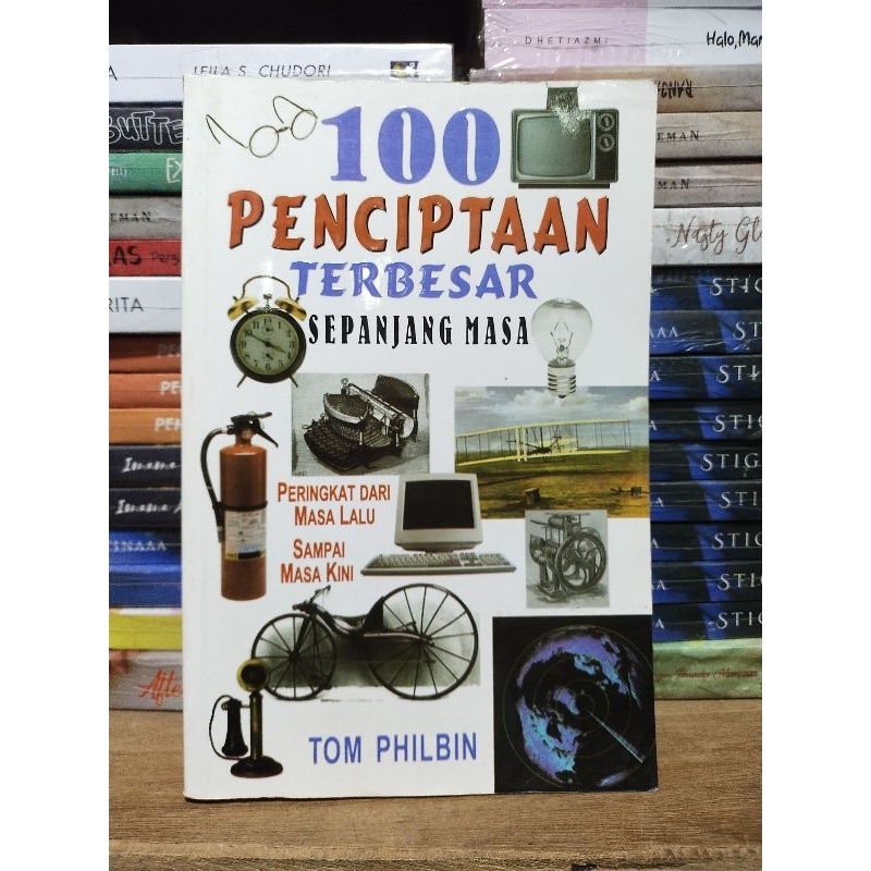 Jual Buku 100 PENCIPTAAN TERBESAR SEPANJANG MASA TOM PHILBIN | Shopee ...