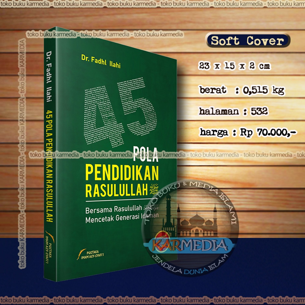 Jual ( 45 Pola Pendidikan Rasulullah ) Bersama Rasulullah Mendidik ...
