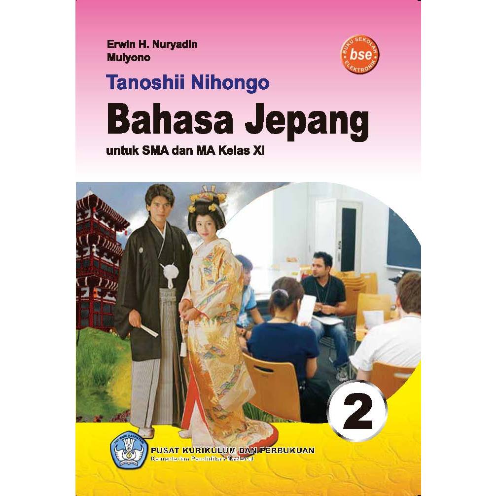 Jual Bahasa Jepang untuk SMA dan MA Kelas XI_2_Tanoshi Nihongo | Shopee Indonesia