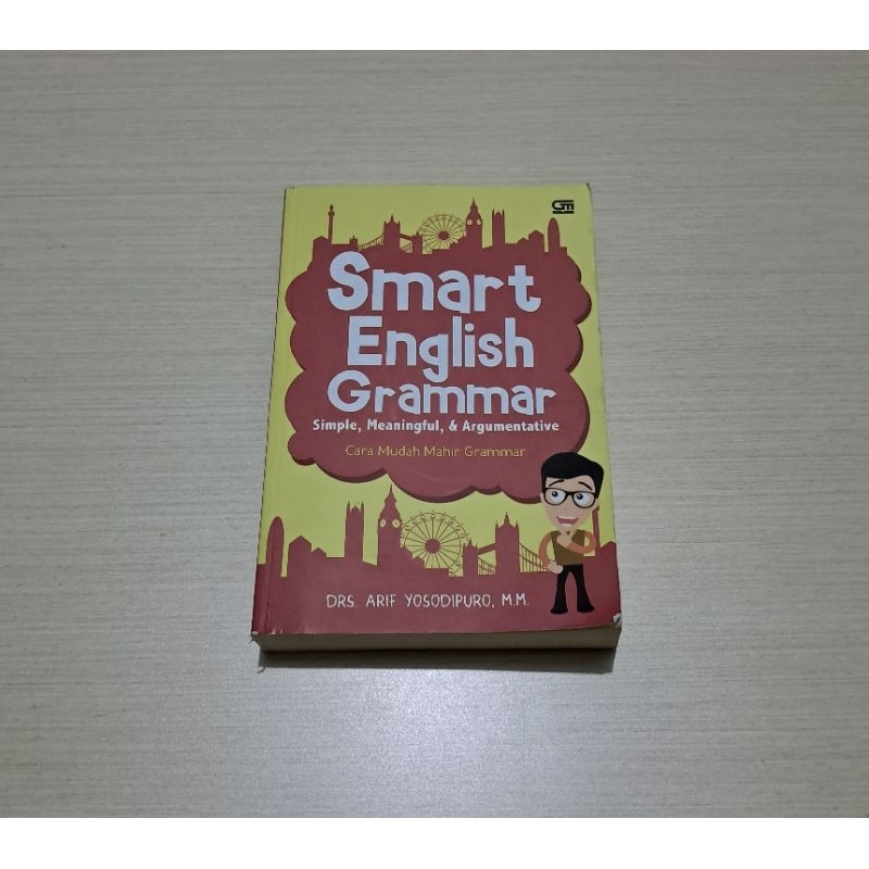 Jual SMART ENGLISH GRAMMER SIMPLE, MEANINGFUL, & ARGUMENTATIVE | Shopee ...