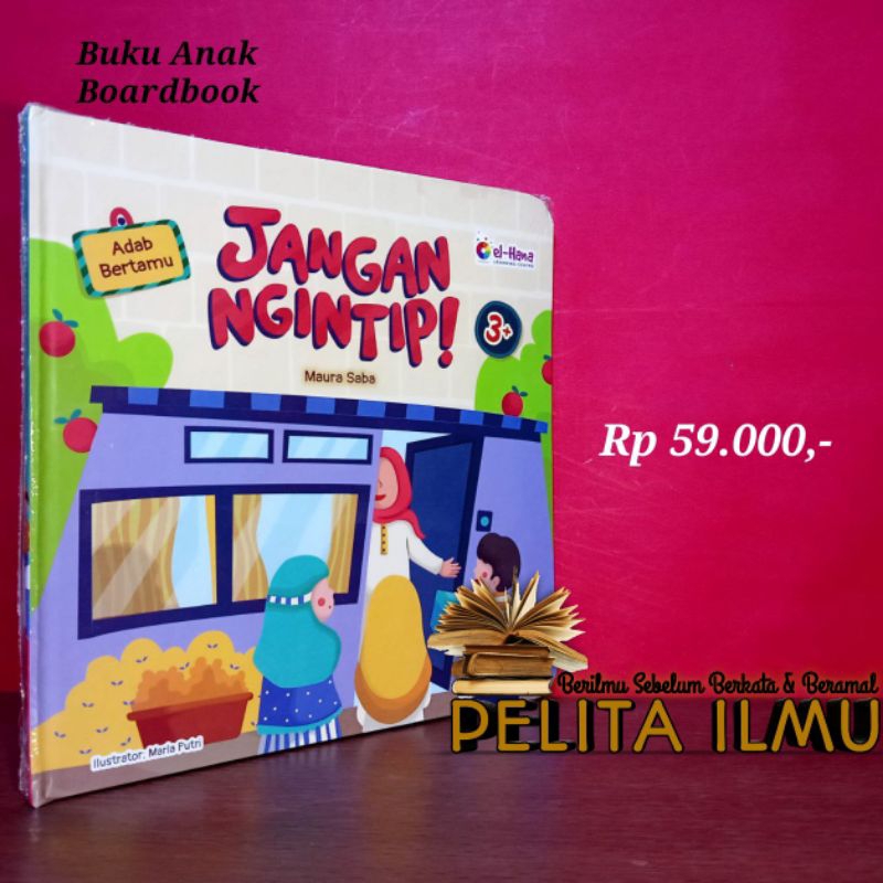 Jual Buku Anak Seri Muslim Starter Kit 1 Adab Bertamu - Jangan Ngintip ...