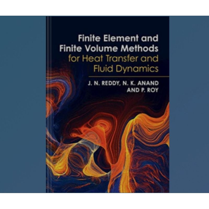 Jual Buku Finite Element and Finite Volume Methods for Heat Transfer ...